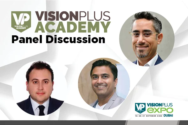 Check Out The Panel Discussion Schedule At VP Academy | VisionPlus Magazine