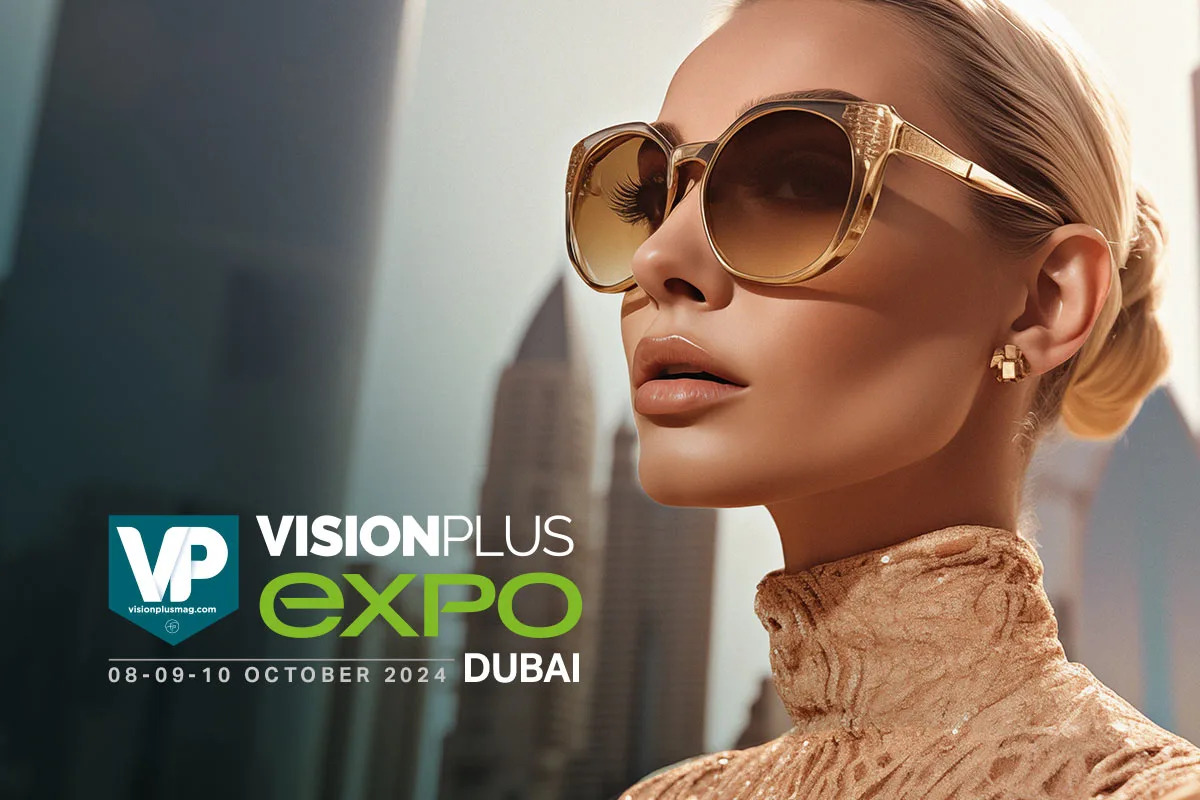 VisionPlus EXPO 2024 Raising The Bar On Global Optical Escapade ...